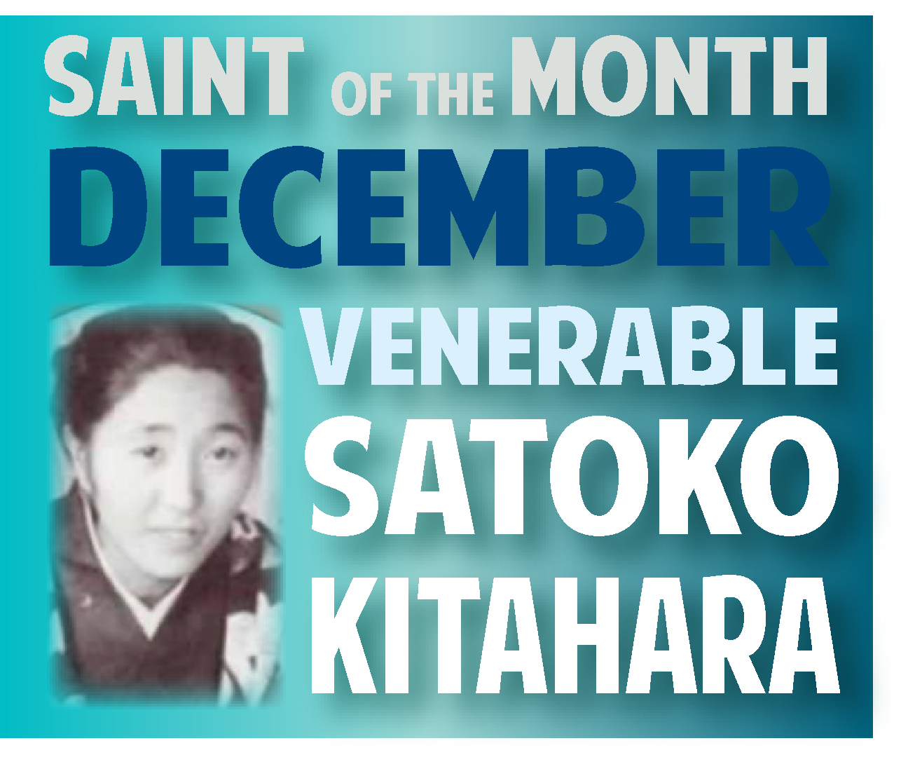 Saint of the Month: Venerable Satoko Kitahara - Challenge