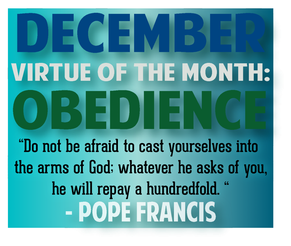 December Virtue of the Month is Obedience - Challenge